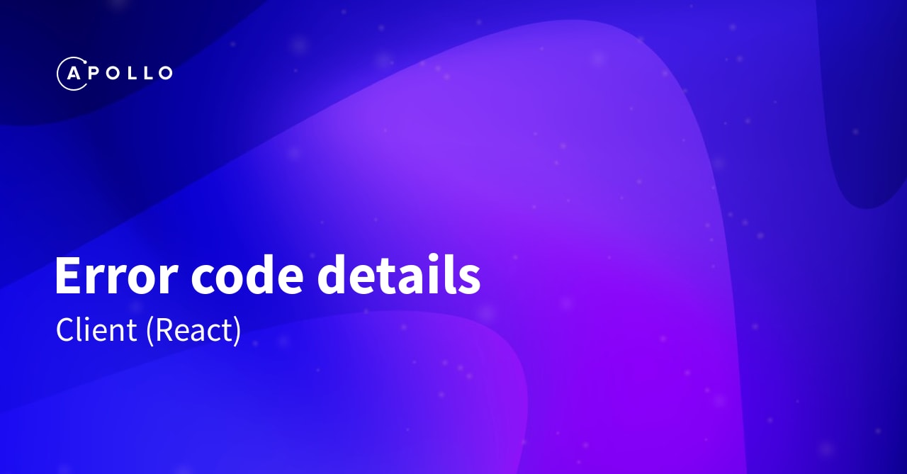 Error code details - Apollo GraphQL Docs